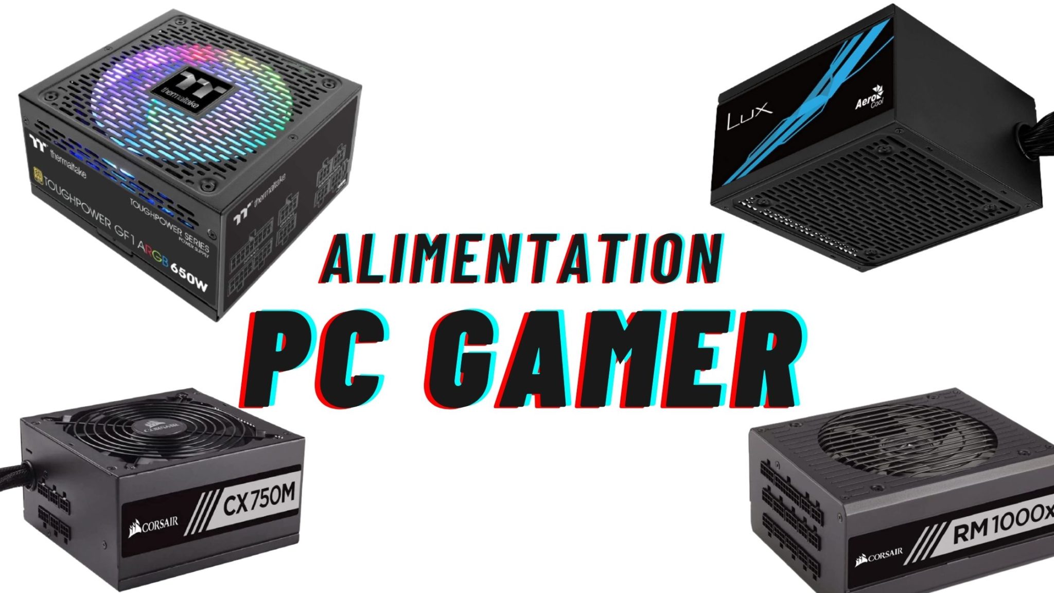 Quelle alimentation choisir pour son PC gamer ? - Gazette du geek