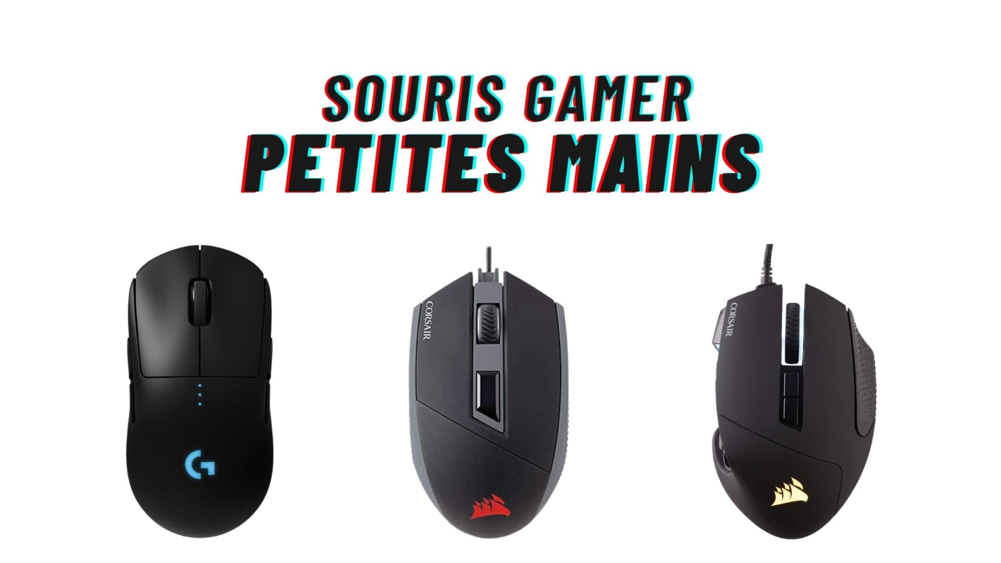 Les meilleures souris gamer pour petites mains en 2024 - Gazette du geek